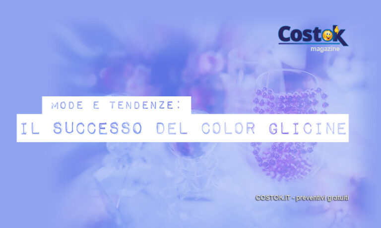 Perché usare il color glicine? È la tendenza del momento - CostOk